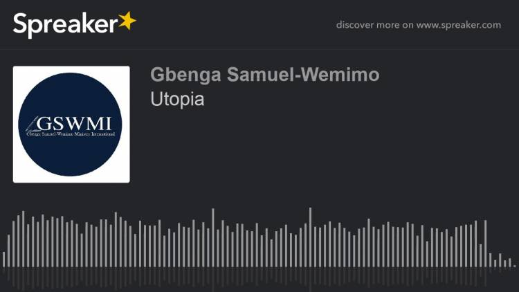 Utopia - Gbenga Wemimo Stories